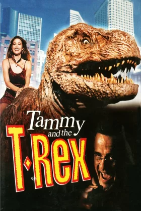 Tammy and the T-Rex (1994) แทมมี แอนด์ เดอะ ที-เร็กซ์ ชมภาพยนตร์ไม่มี ...